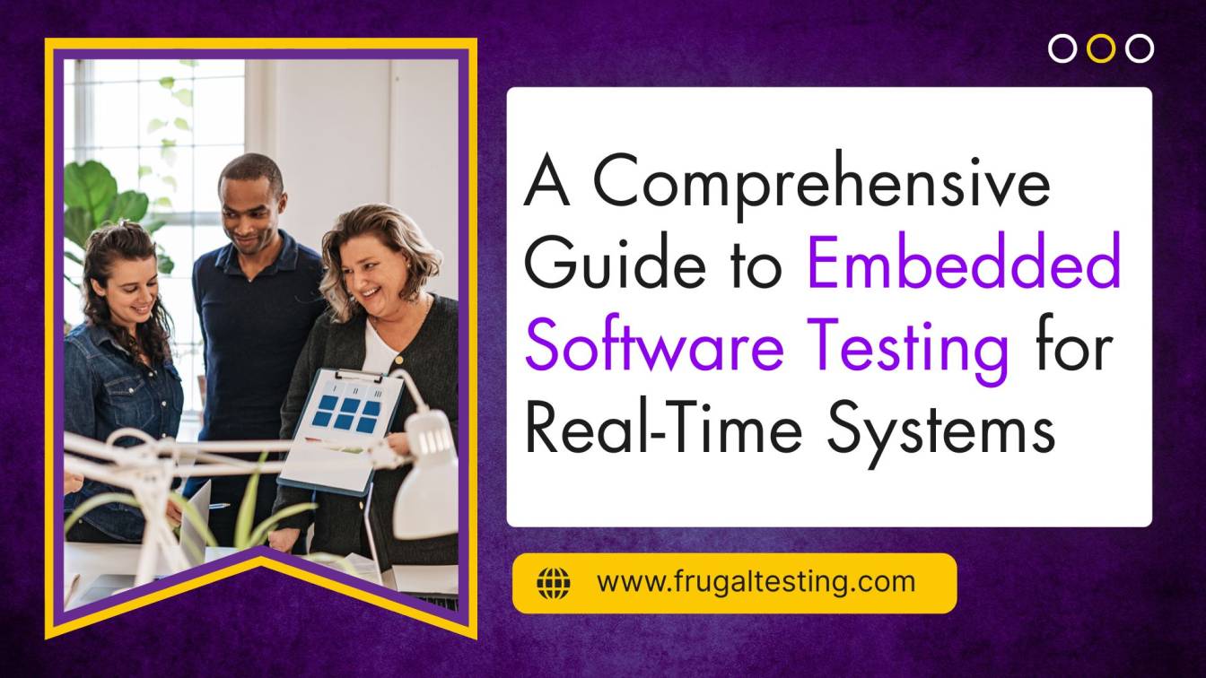 A Comprehensive Guide To Embedded Software Testing For Real Time Systems 5258